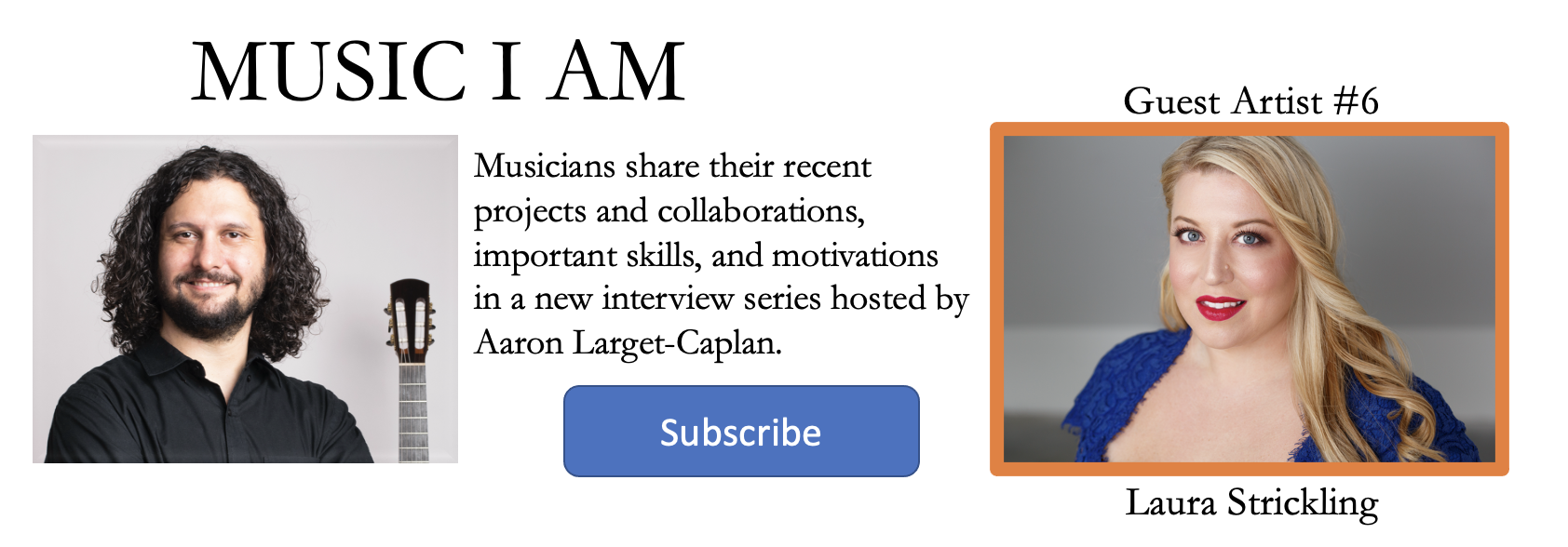 Music I Am #6 – Laura Strickling, soprano | Classical Guitarist Aaron ...